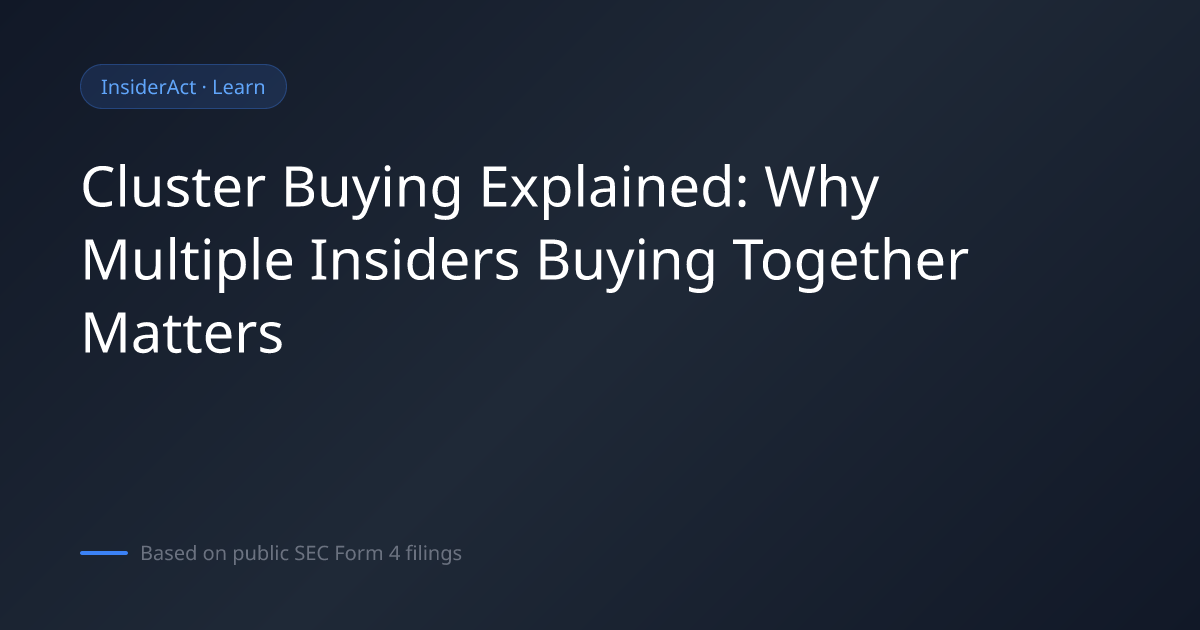 Cluster Buying Explained: Why It Matters | InsiderAct | InsiderAct